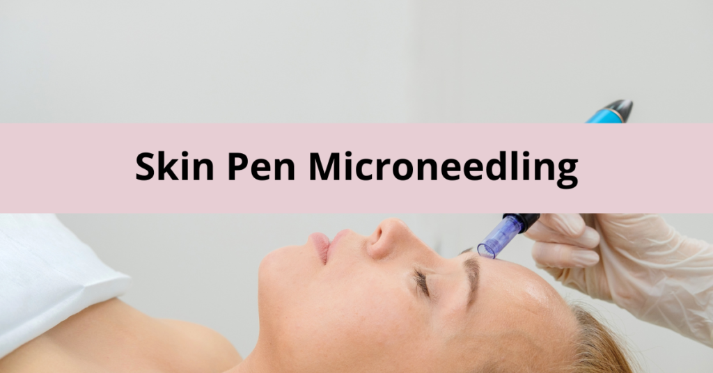 Skin Pen Microneedling – PrimeSkinnovation